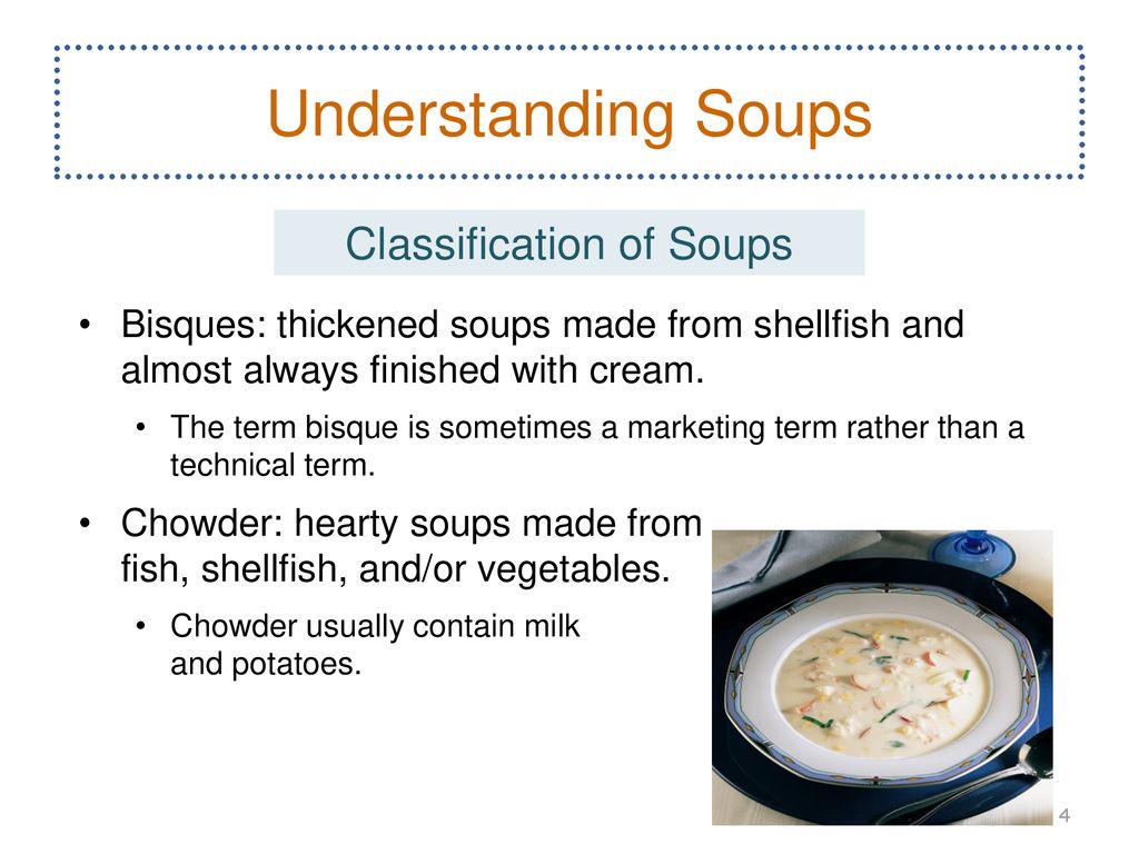 Are hearty soups made from fish shellfish or vegetables usually contain milk?