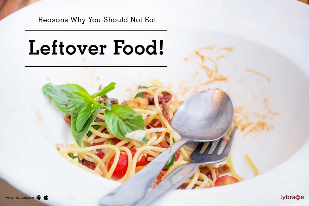 Are leftover food unhealthy?