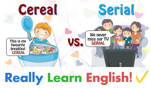 Are serial and cereal homophones?