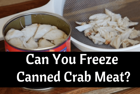 Can canned crab be frozen after opening?