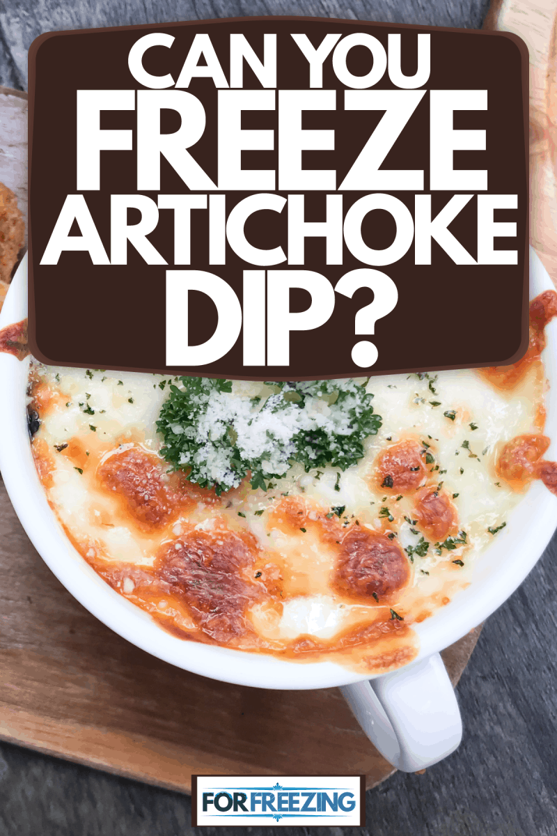 Can cooked artichoke dip be frozen?