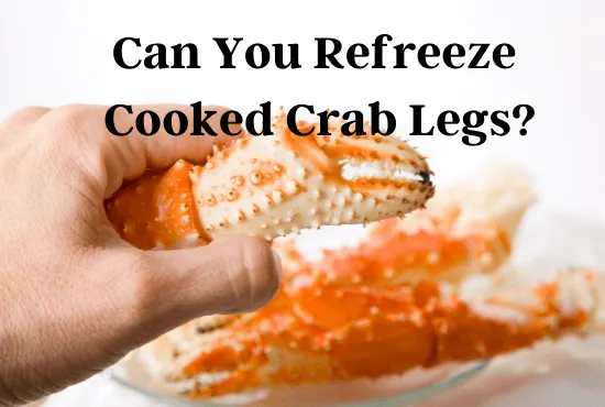 Can crab be refrozen?