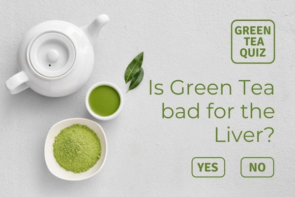 Can green tea harm your liver?