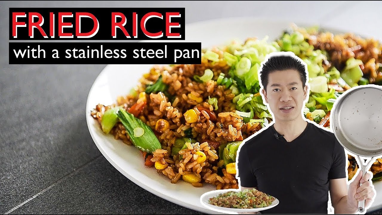 Can I cook fried rice in a stainless steel pan?