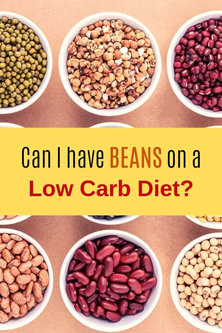Can I eat beans on a low carb diet?