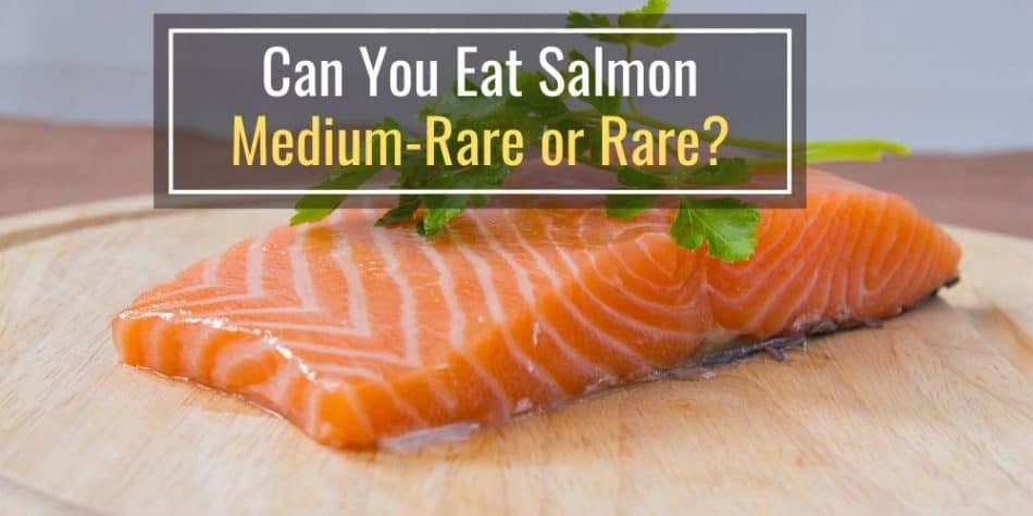 Can I eat frozen salmon medium rare?