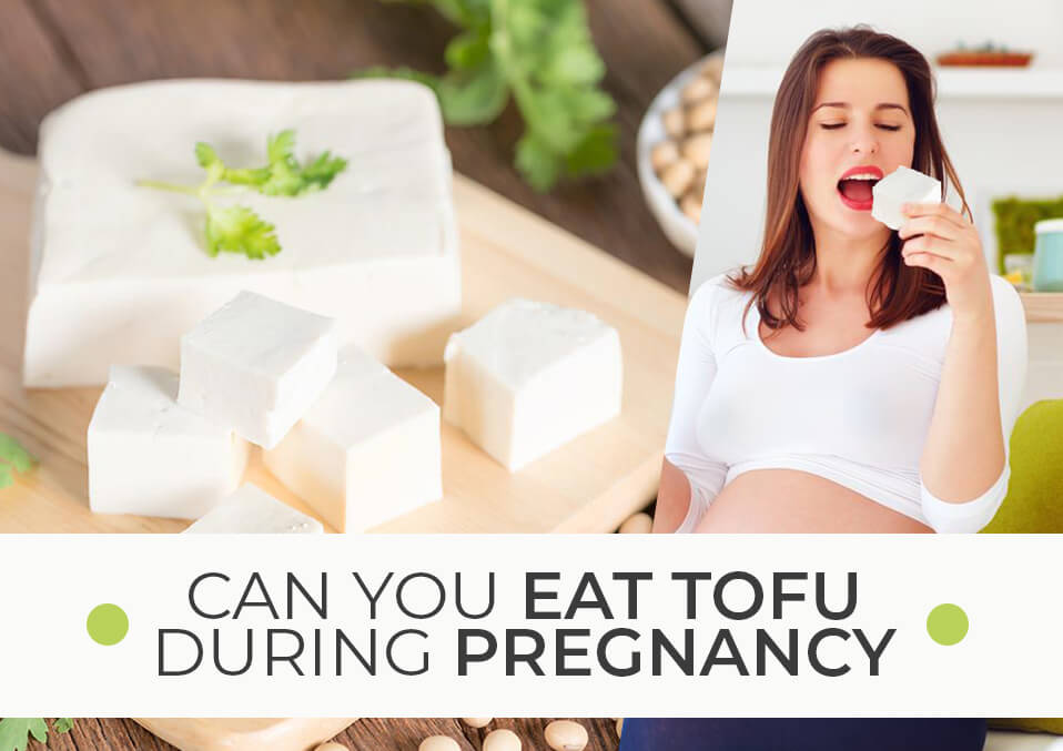 Can I eat raw tofu while pregnant?