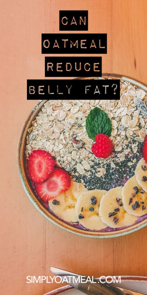 Can I lose belly fat by eating oatmeal?