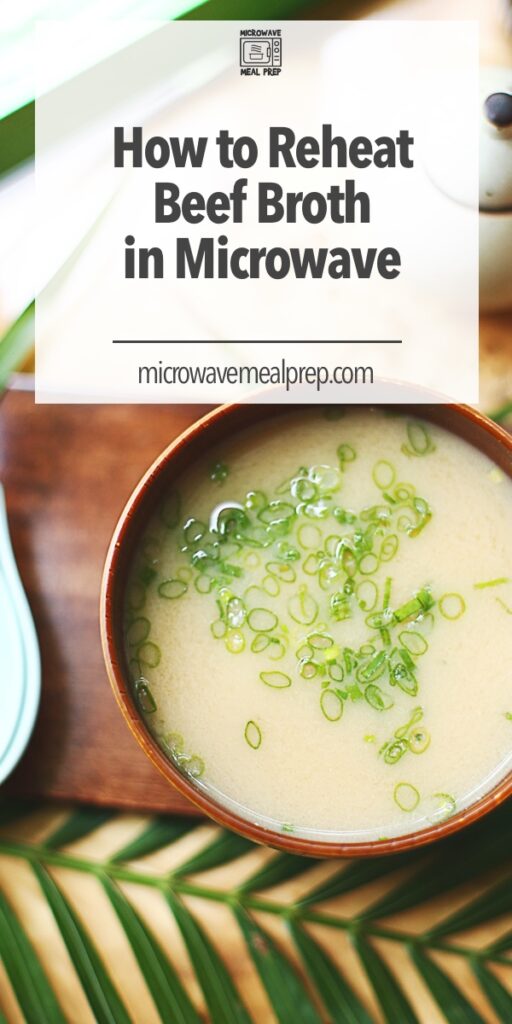 Can I warm broth in microwave?