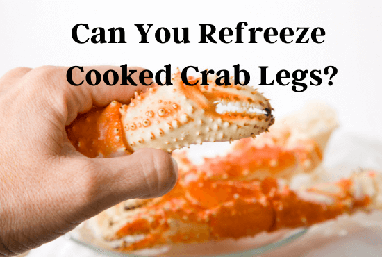 Can previously frozen crab legs be refrozen?