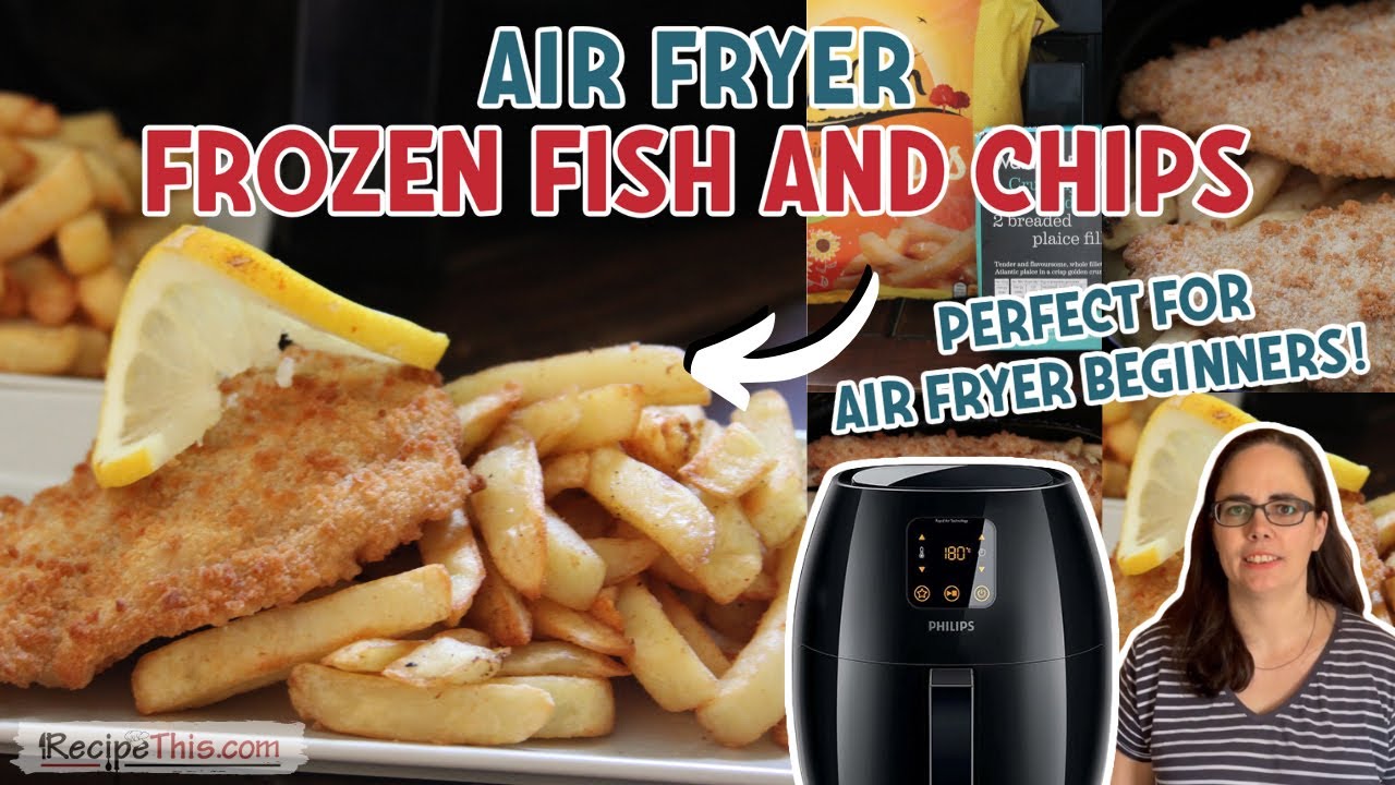 Can you cook frozen fish and chips together in air fryer?