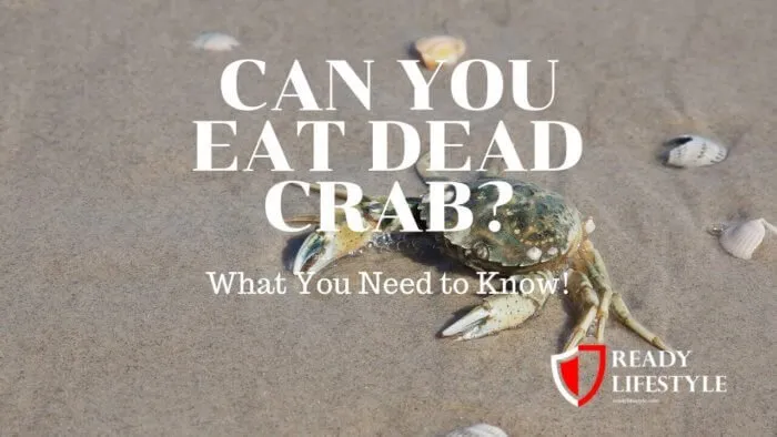 Can you eat a crab that just died?