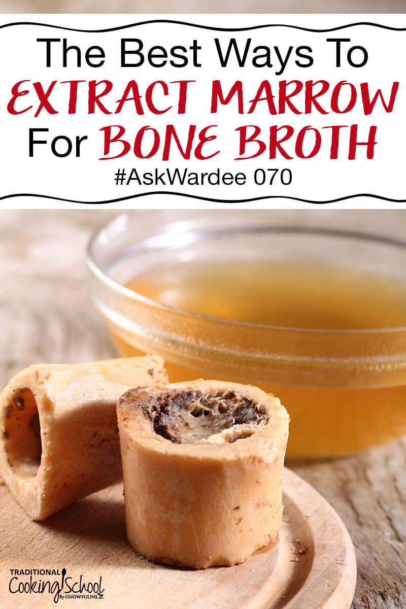 Can you eat bone marrow after making broth?