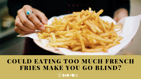 Can you eat too many fries?