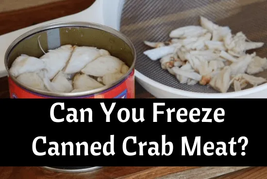 Can you freeze a container of lump crab meat?