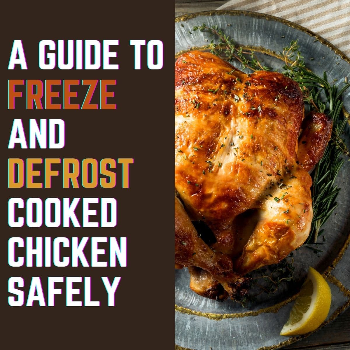 Can you freeze cooked chicken and reheat it again?