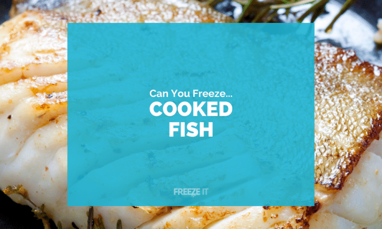 Can you freeze cooked fish that has been cooked?