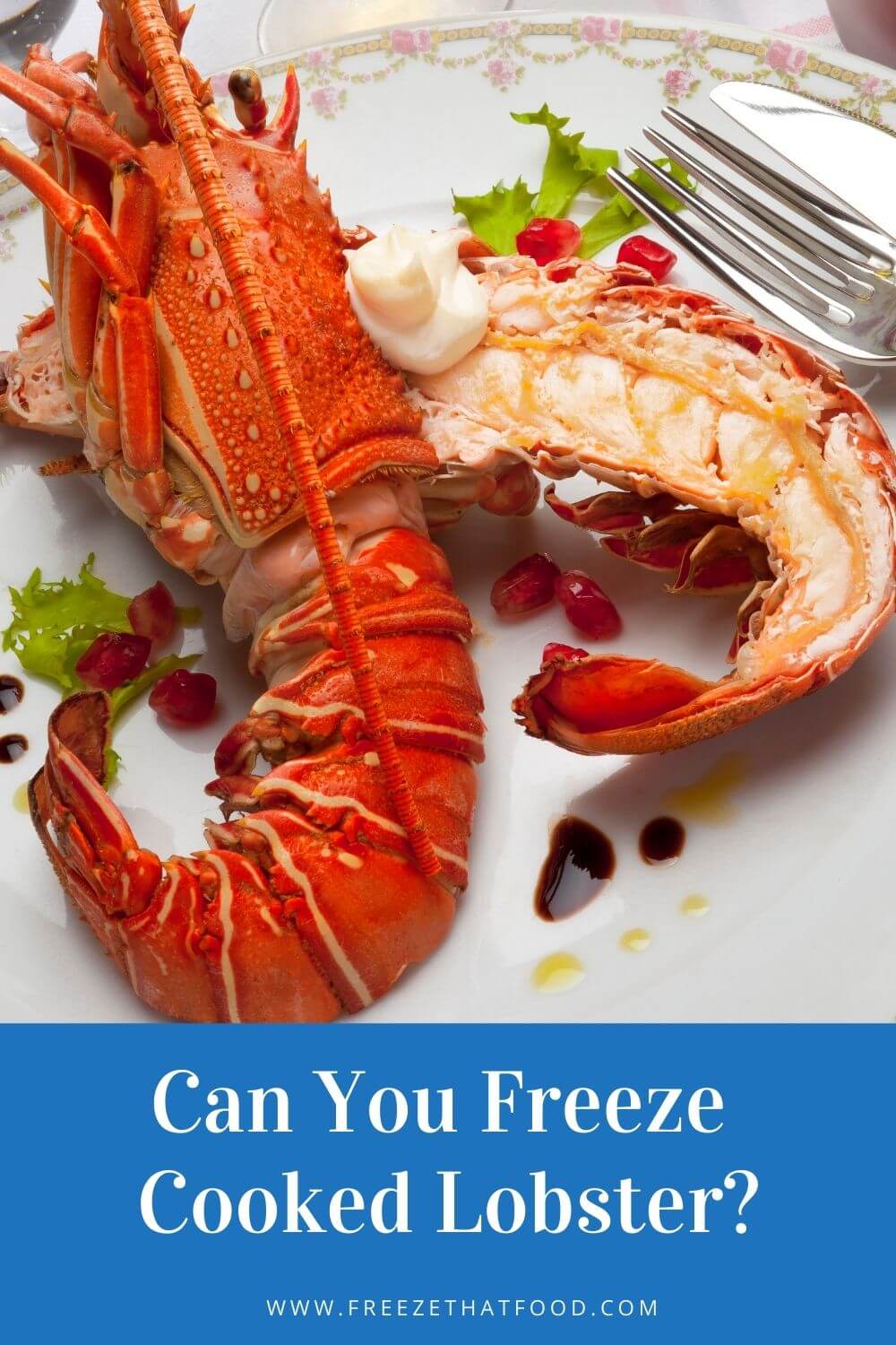 Can you freeze cooked lobster in aluminum foil?