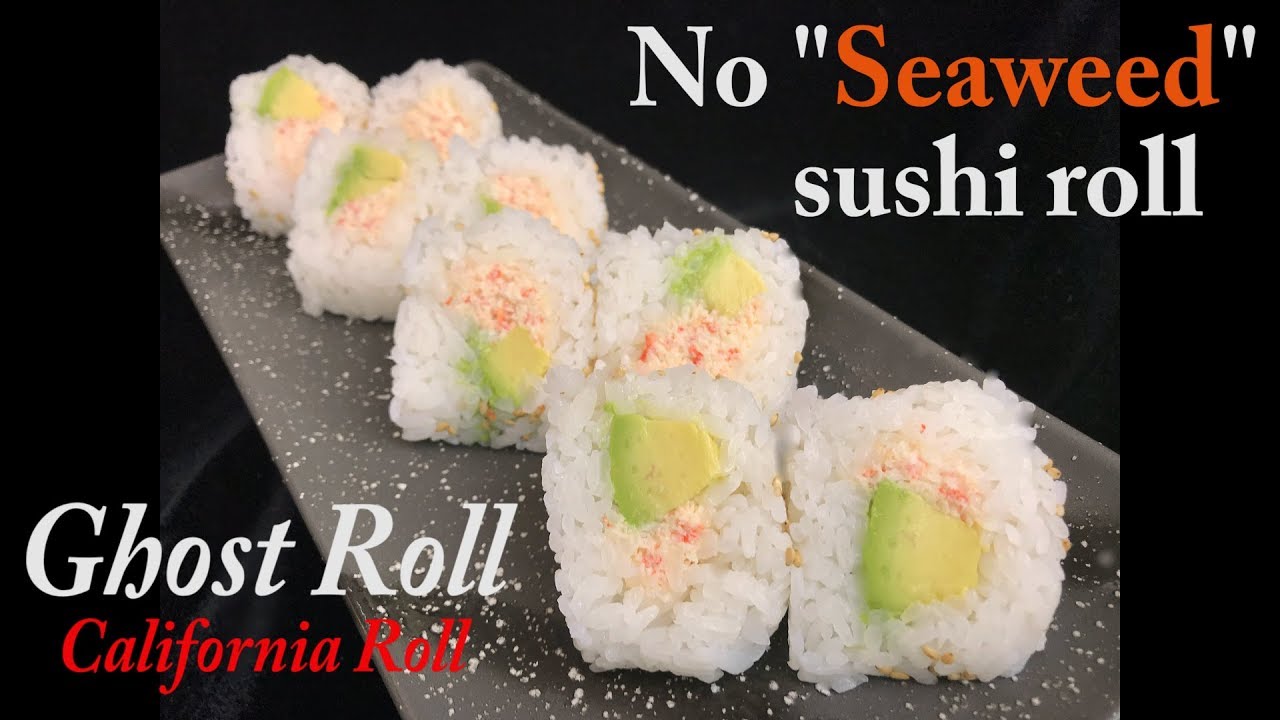 Can you have sushi without seaweed?