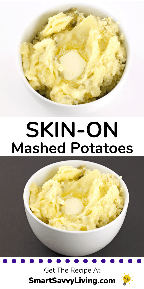 Can you leave the skin on for mashed potatoes?