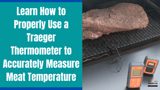 Can you leave thermometer in Traeger?