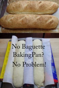 Can you make baguettes without a baguette Pan?