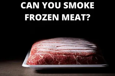 Can you put frozen meat on a smoker?