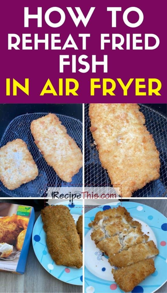 Can you reheat battered fish in Airfryer?