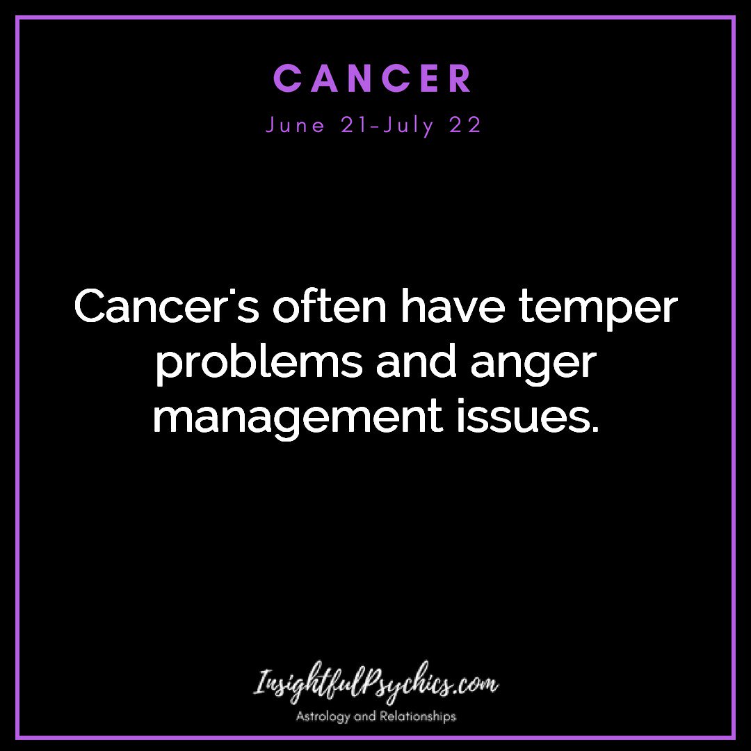 Do cancers have anger issues?
