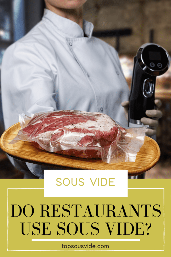 Do high end steakhouses use sous vide?