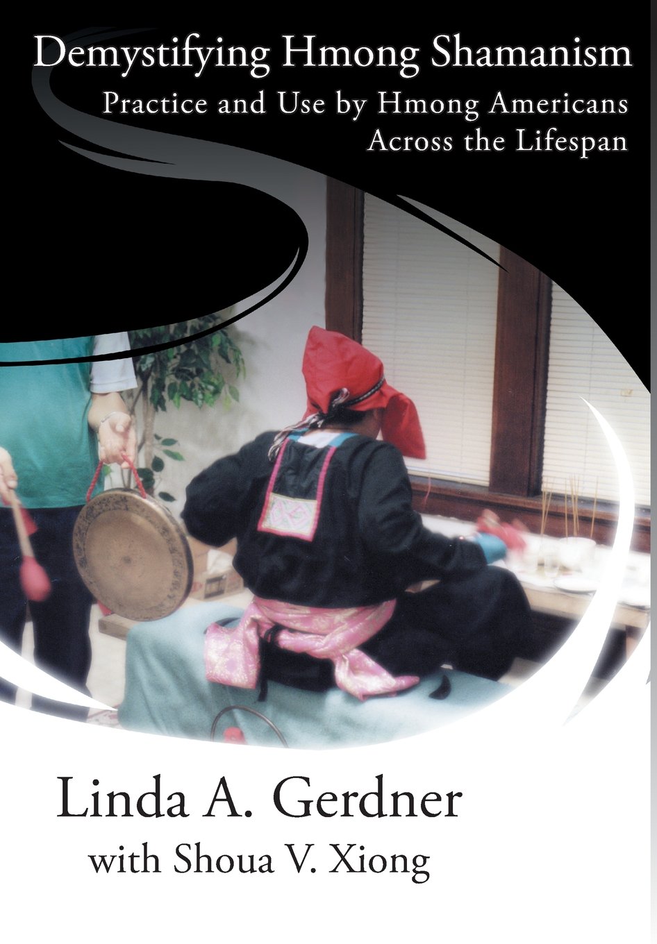 Do the Hmong practice shamanism?