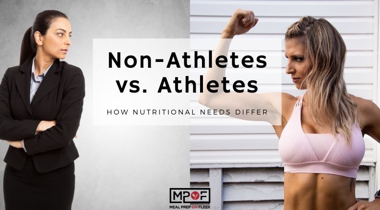 Do the nutritional needs of an athletes differ from the non athletes?
