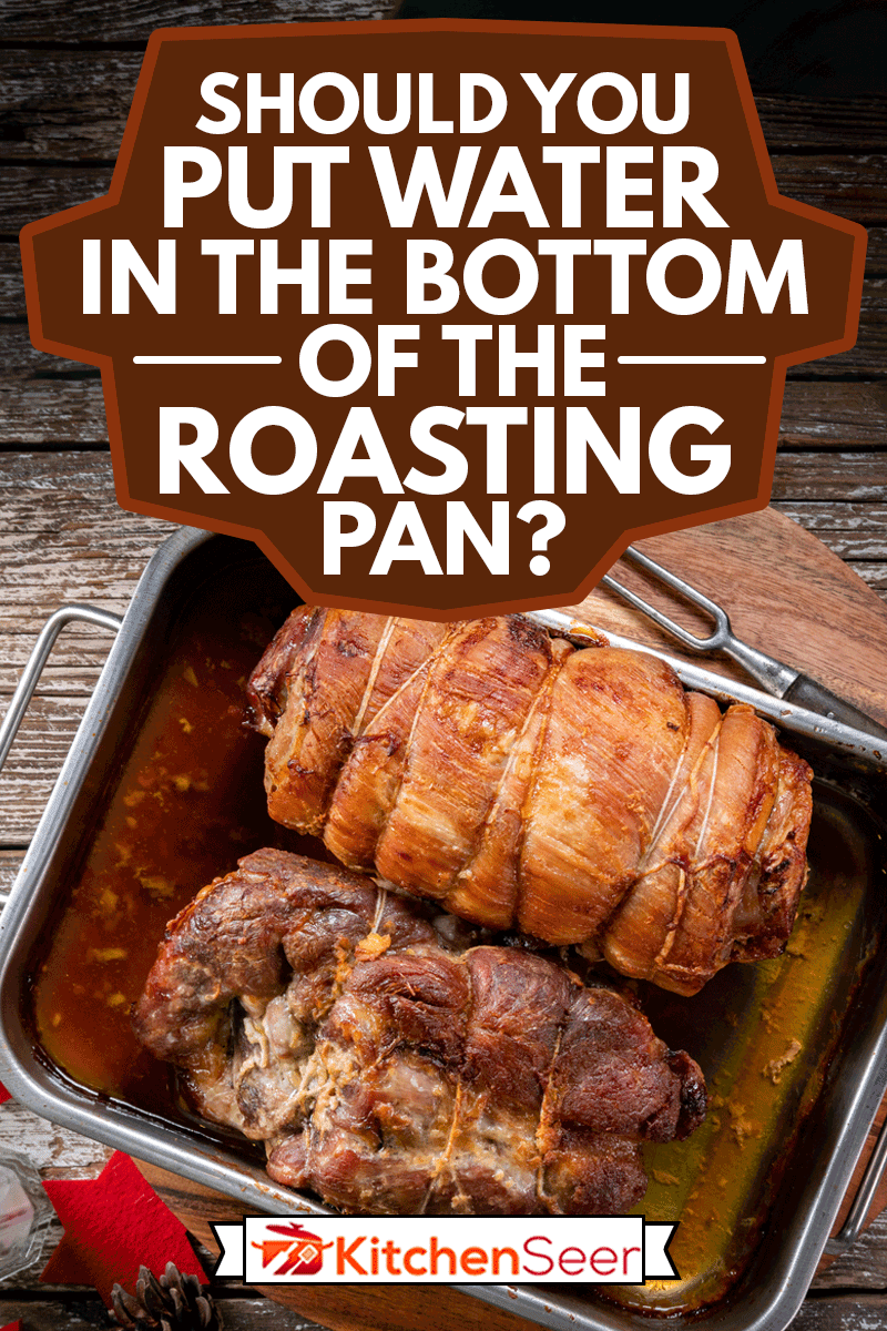 Do you cover roast with water in oven?