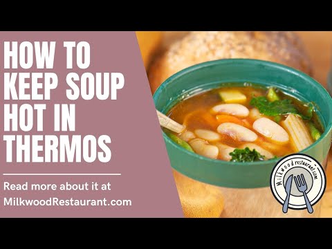 Do you have to keep soup hot after it is cooked?