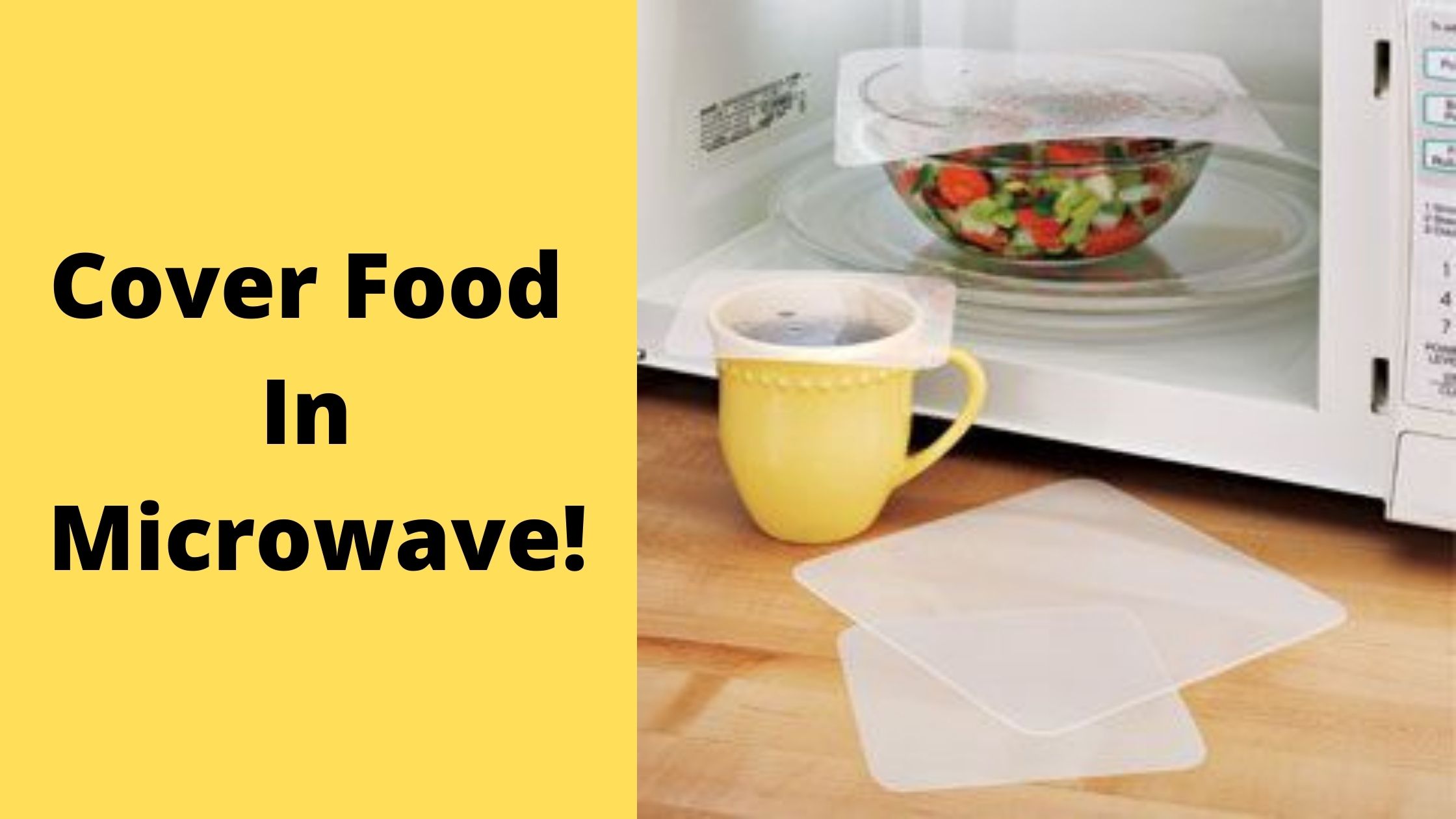 Do you need to cover food when microwaving?