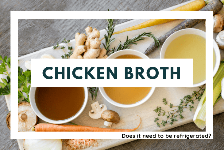 Does broth have to be refrigerated after opening?