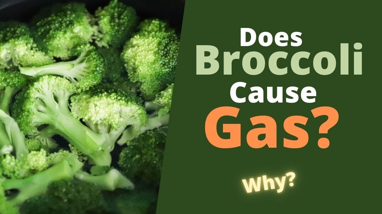 Does fresh broccoli cause gas?