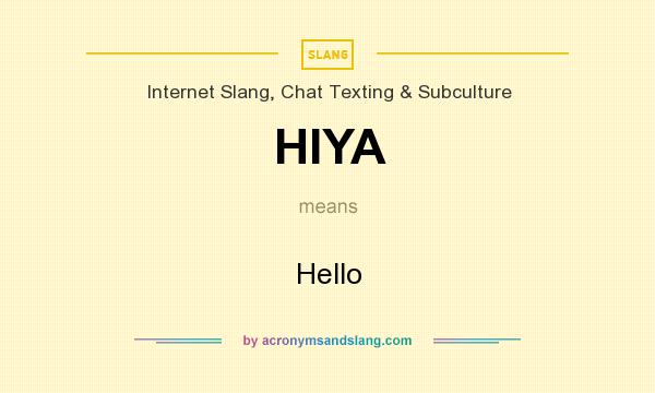 Does Hiya mean hi?