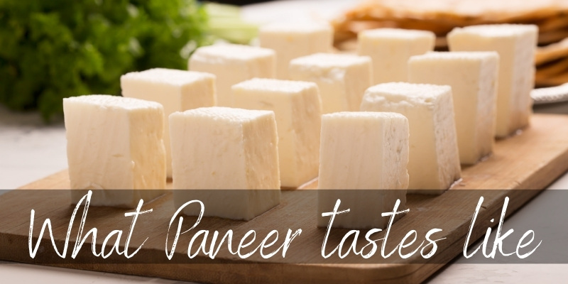 Does paneer taste the same as it has previously?