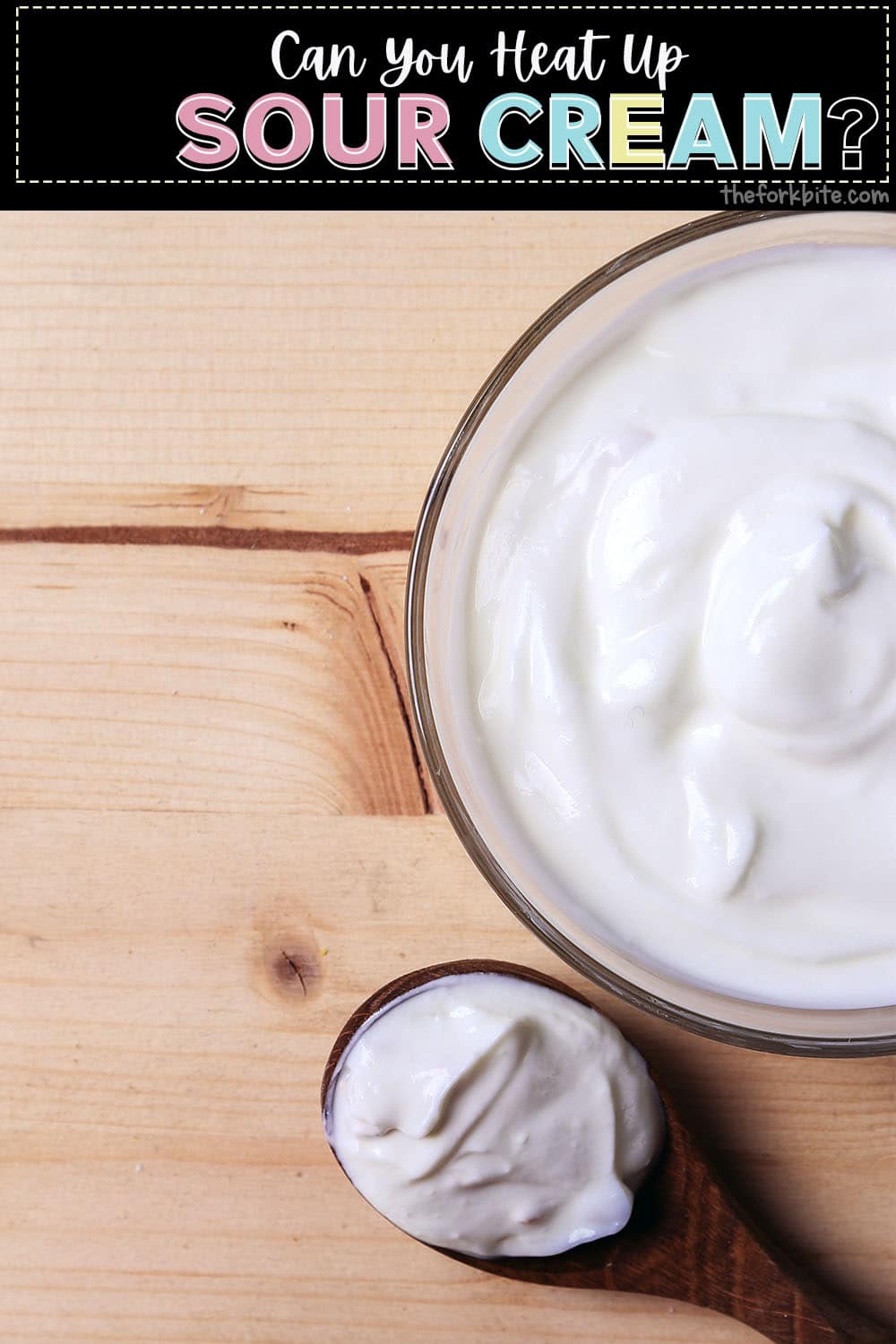 Does sour cream break when heated?