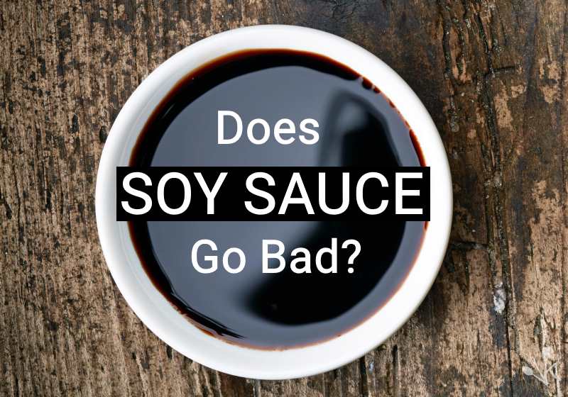 Does soy sauce go bad or expire?