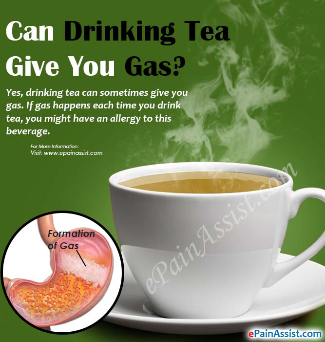 Does tea make you gassy?