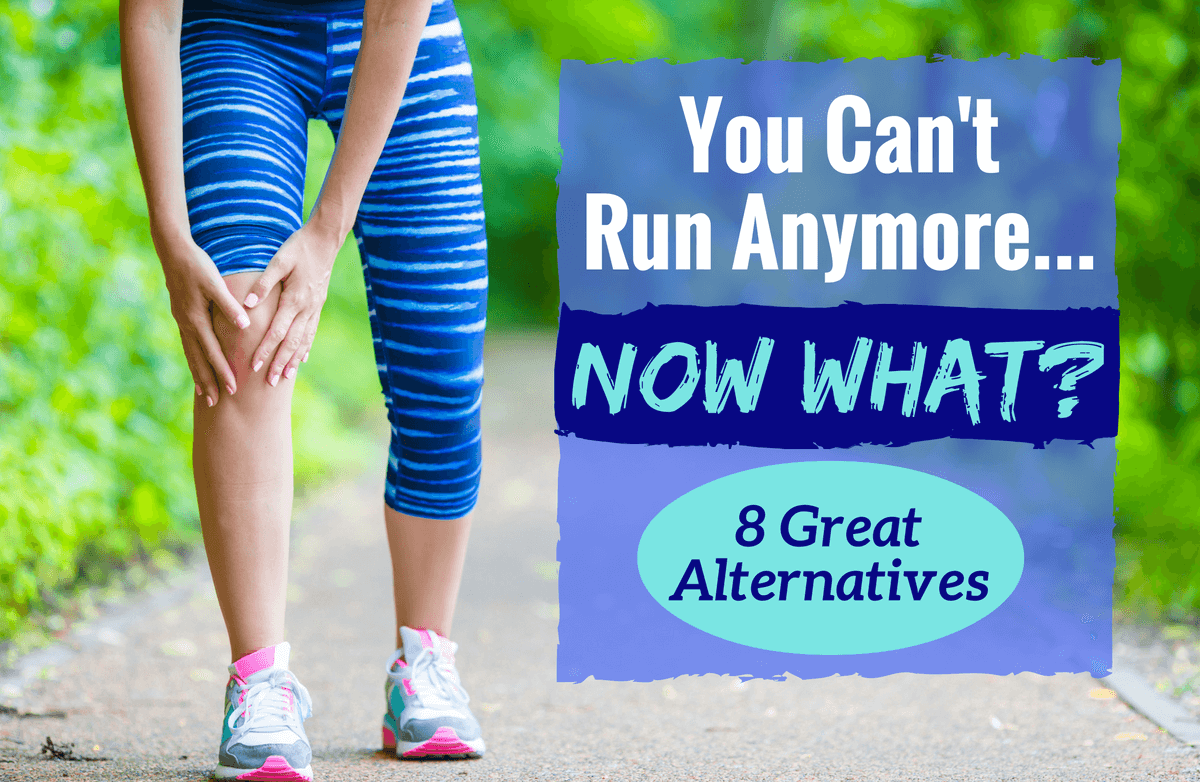 How can I exercise when I can't run?