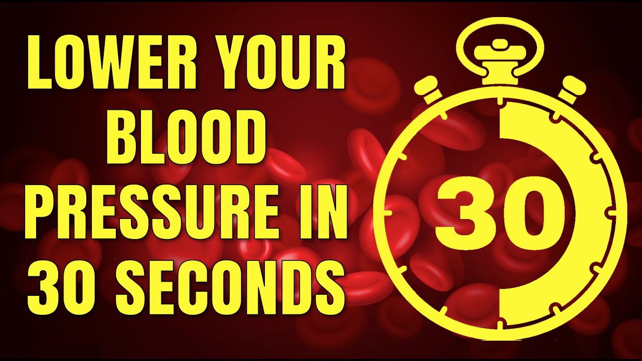 How can I lower my blood pressure in 30 seconds?