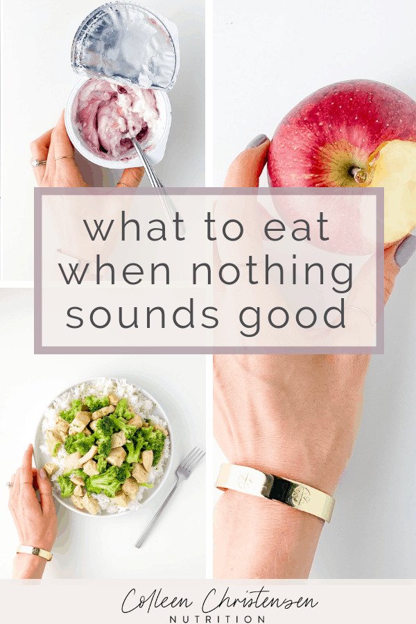 How can I make myself eat when nothing sounds good?