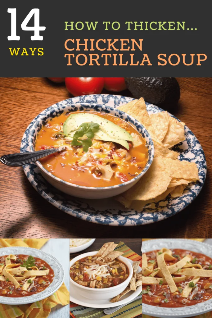 How can I thicken up my tortilla soup?