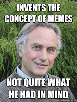 How did Dawkins define meme?