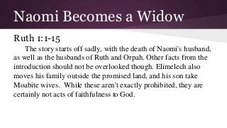 How did Ruth become a widow?