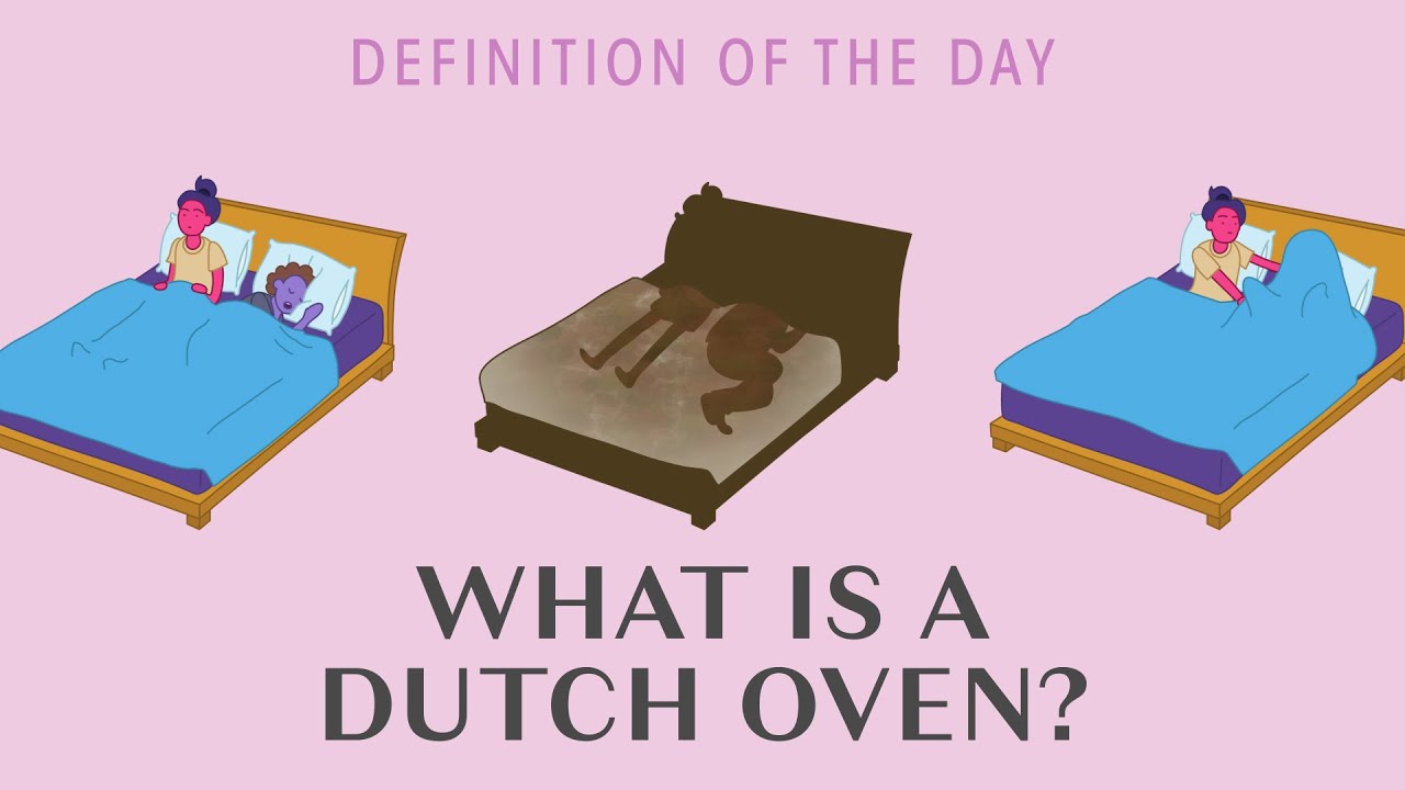 How do I Dutch oven my girlfriend?