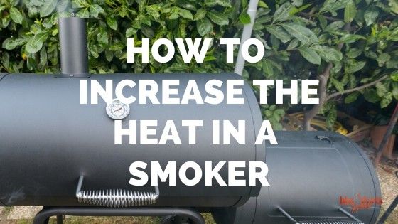 How do I make my vertical smoker hotter?